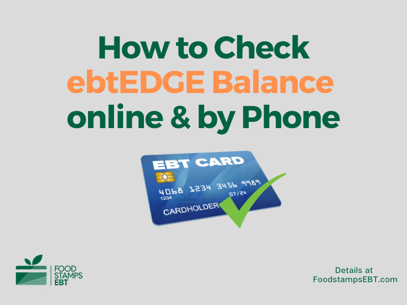 How To Check EbtEDGE Balance Food Stamps EBT How To Check EbtEDGE Balance Food Stamps EBT